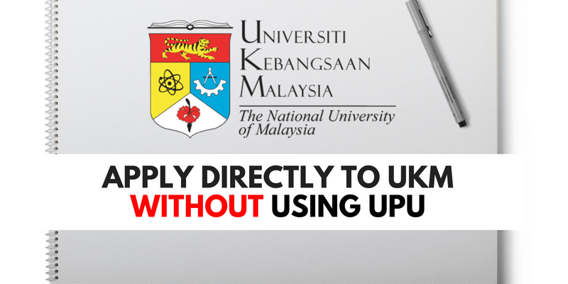 Apply to UKM Directly Without Using UPU : A Second Chance At Attending ...