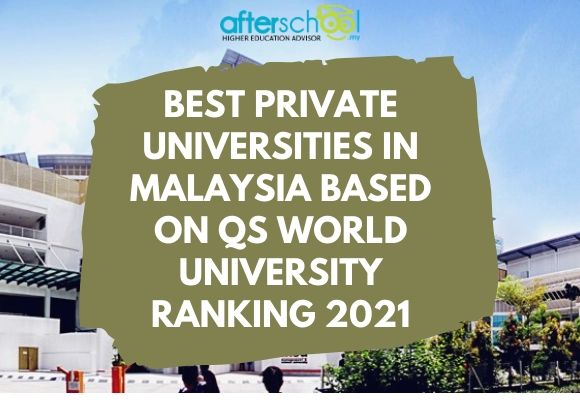 Best Private Universities In Malaysia Based On Qs World University