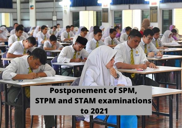 Postponement of SPM, STPM and STAM examinations to 2021