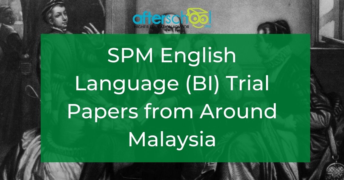 SPM English Language Trial Papers from Around Malaysia