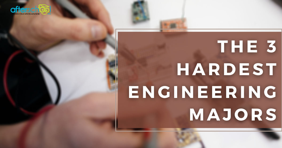 The 3 Hardest Engineering Majors