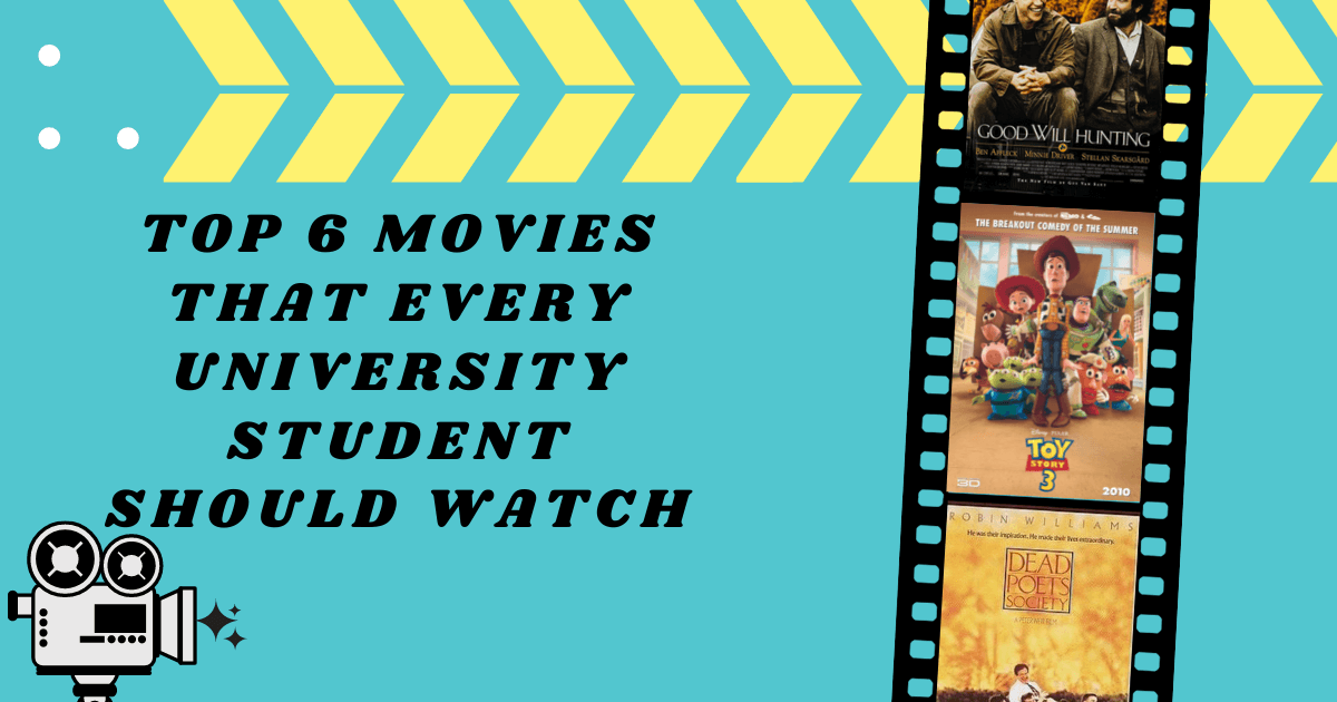 Top 6 Movies That Every University Student Should Watch