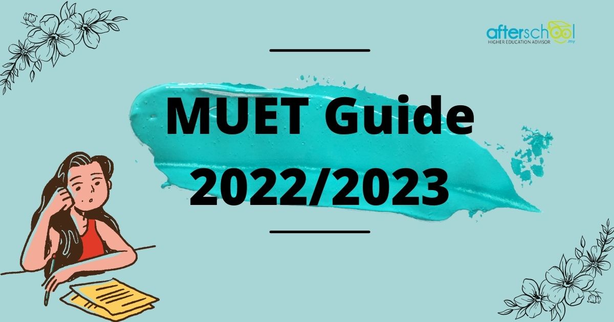 MUET Guide 2022-2023 - How to Register, Exam Fee, Band Scores